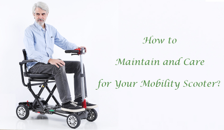 5 Keys Points to Maintain Your Mobility Scooters - JBH